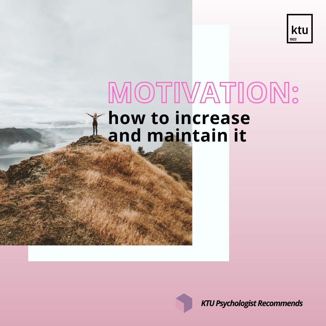 Motivation: how to increase and maintain it - Students | KTU